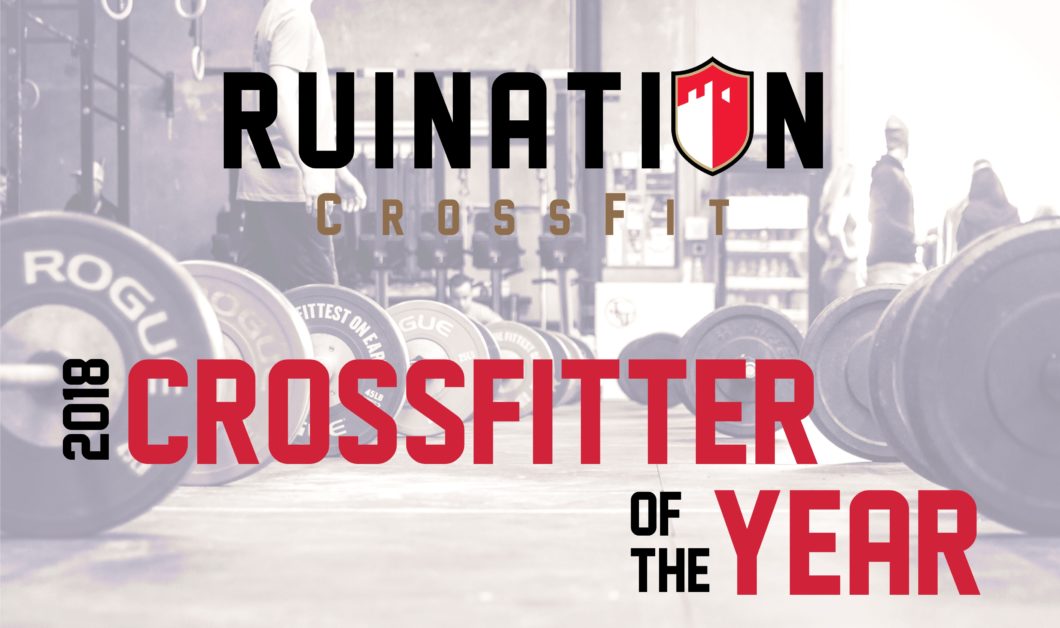2018 CrossFitters of the Year | Ruination CrossFit